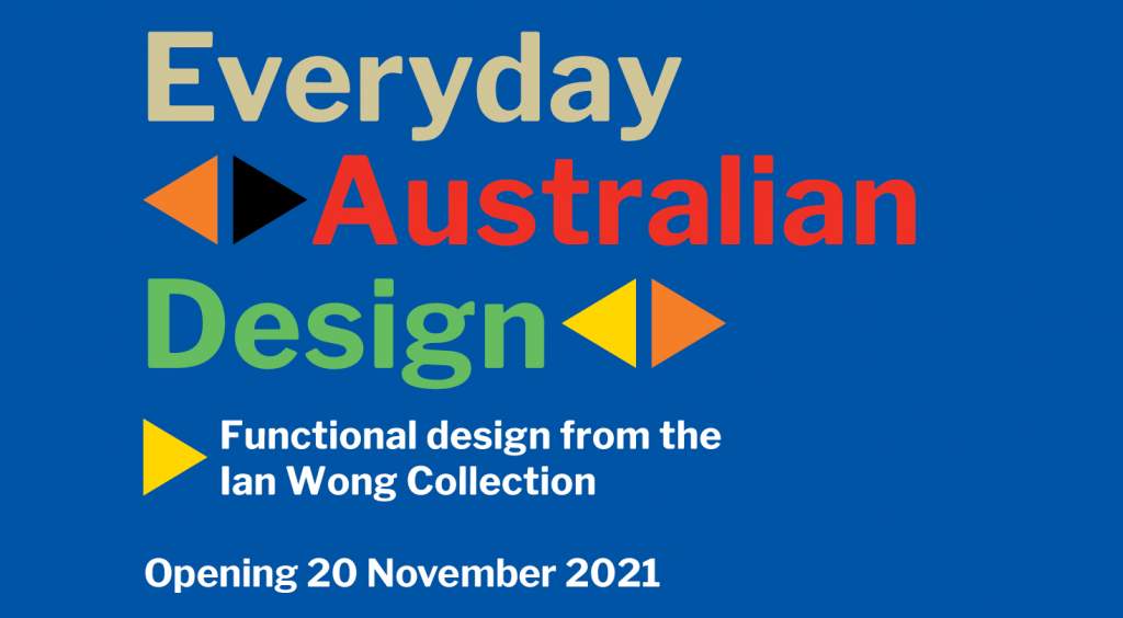 Everyday Australian Design – Shepparton Art Museum