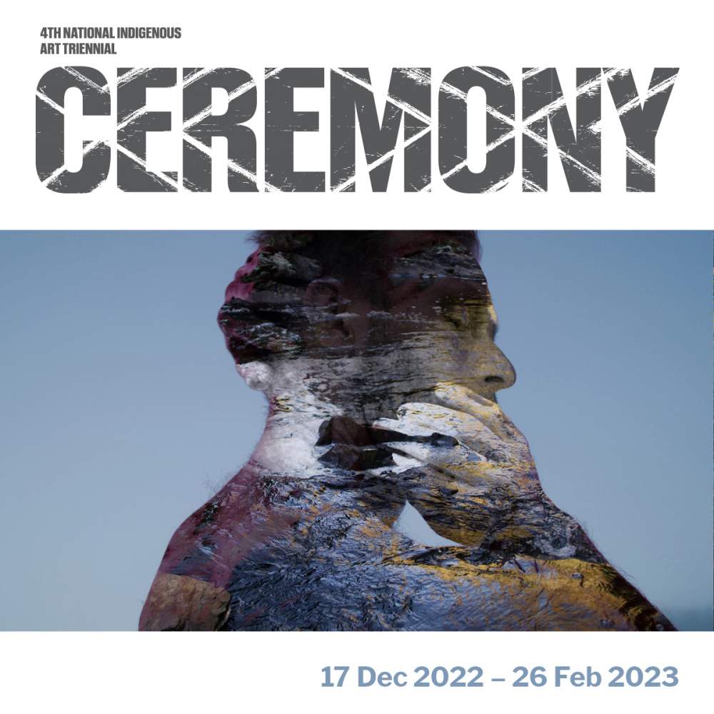 The 4th National Indigenous Art Triennial: CEREMONY – Shepparton Art Museum