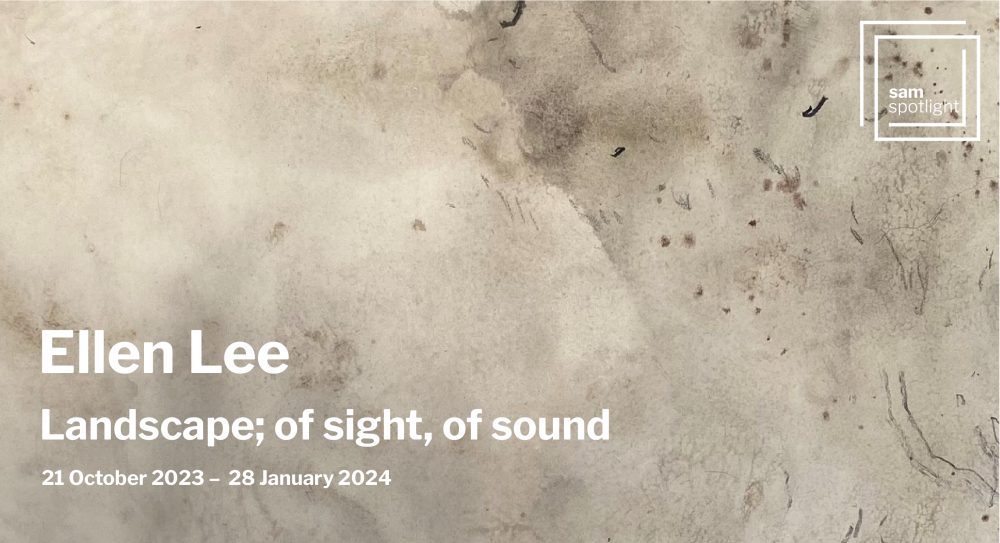 Ellen Lee: Landscape; of sight, of sound – Shepparton Art Museum