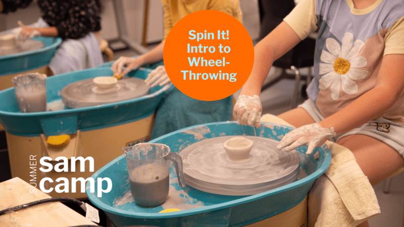 SAM Summer Camp: Spin It! Intro to Wheel-Throwing – Shepparton Art Museum